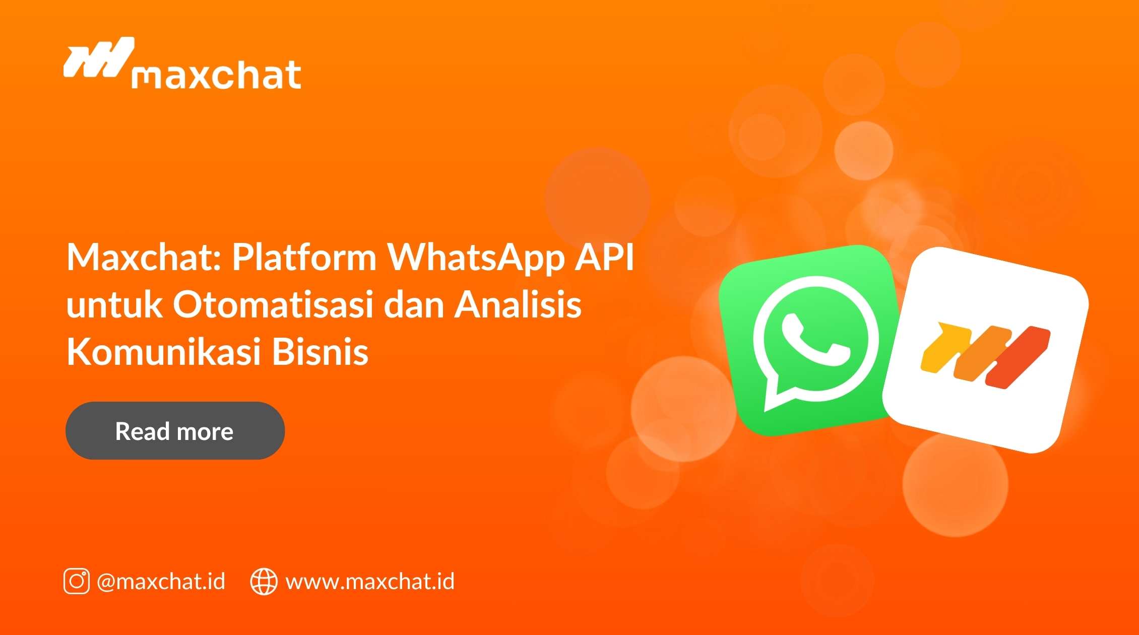 Maxchat: Platform WhatsApp API untuk Otomatisasi dan Analisis Komunikasi Bisnis