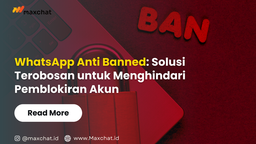 WhatsApp Anti Banned: Terobosan Menghindari Pemblokiran Akun